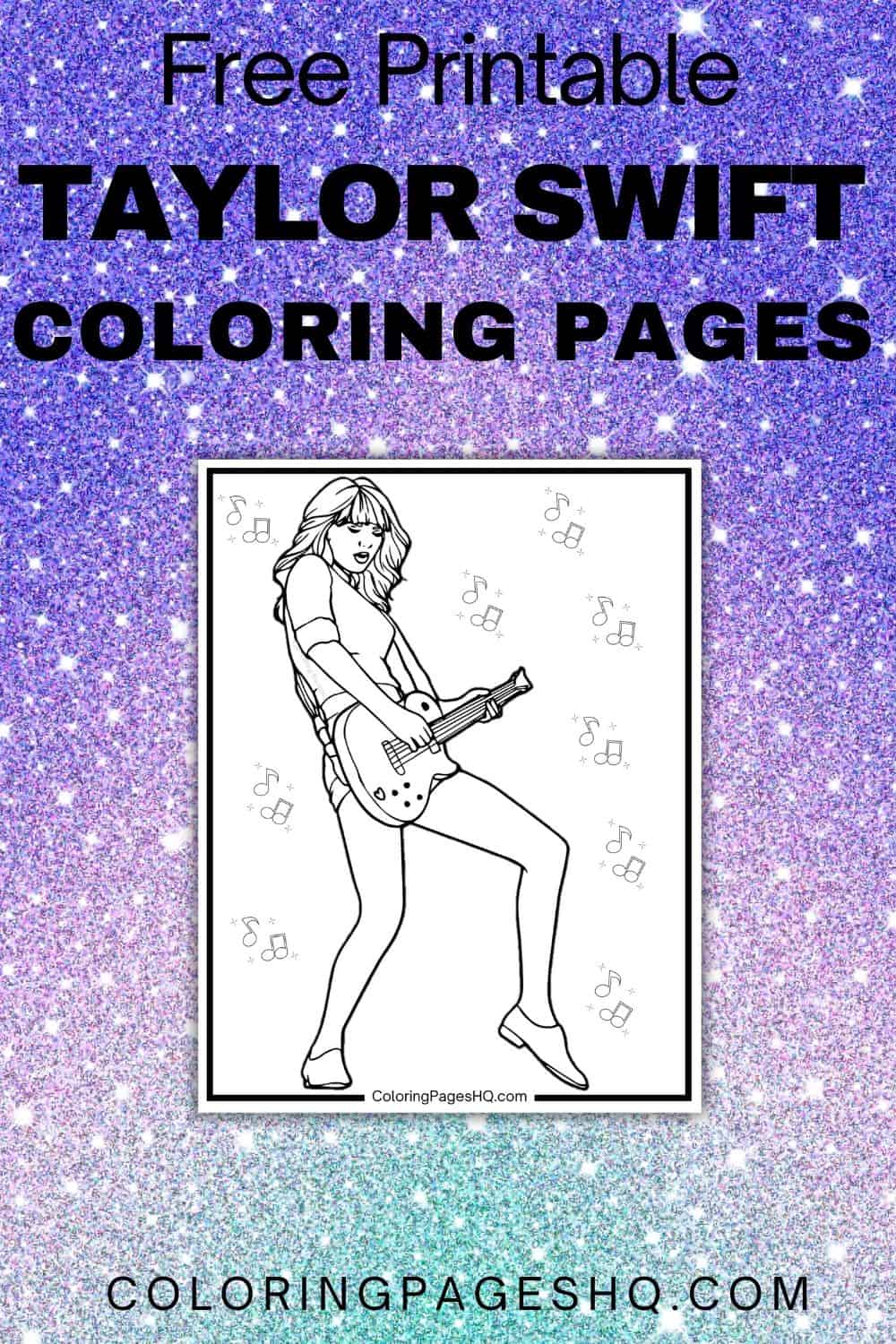 Taylor Swift Coloring Pages (Free PDF Printables) - Coloring Pages HQ