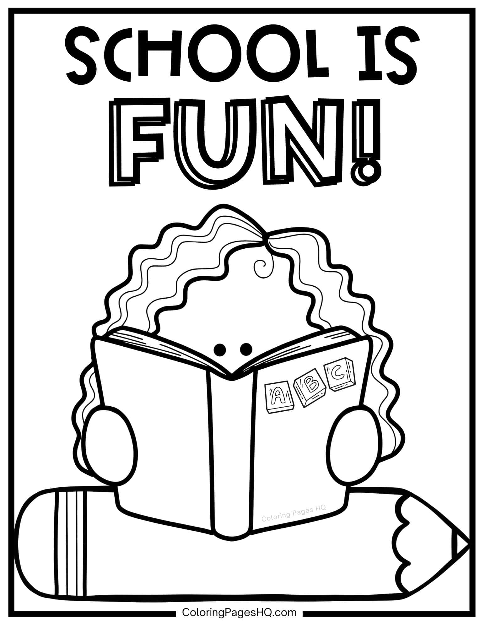 School is Fun Coloring Pages (Free PDF Printables) - Coloring Pages HQ
