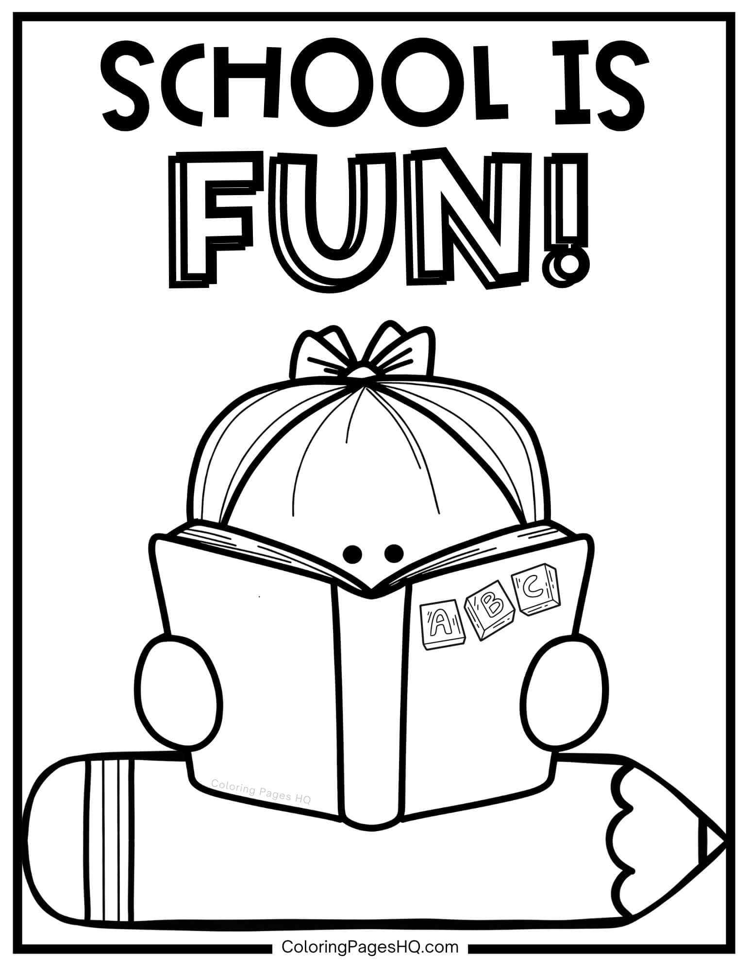 School is Fun Coloring Pages (Free PDF Printables) - Coloring Pages HQ