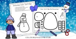 Snowman Cut and Glue Worksheet (Free PDF Printables) - Coloring Pages HQ
