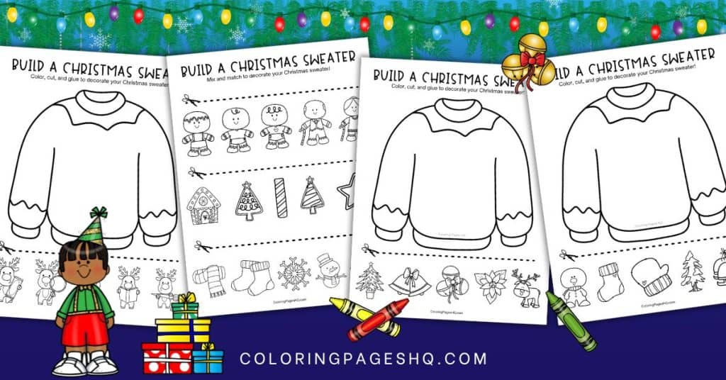 Build a Christmas Sweater Coloring Pages Activity (Free PDF Printables ...