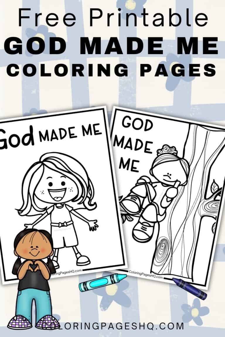 God Made Me Coloring Pages (Free PDF Printables) - Coloring Pages HQ