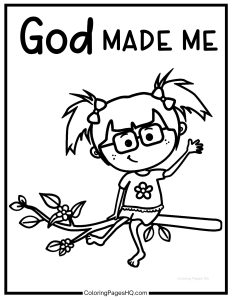 God Made Me Coloring Pages (Free PDF Printables) - Coloring Pages HQ